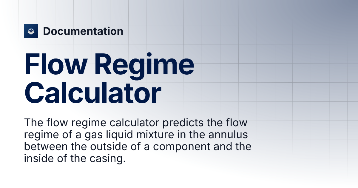 Flow Regime Calculator | Documentation