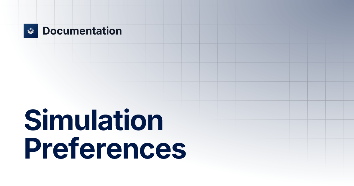 Simulation Preferences | Documentation